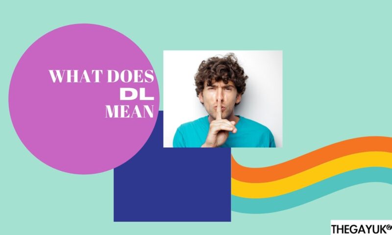 Gay Dating | What does “DL” mean? – THEGAYUK